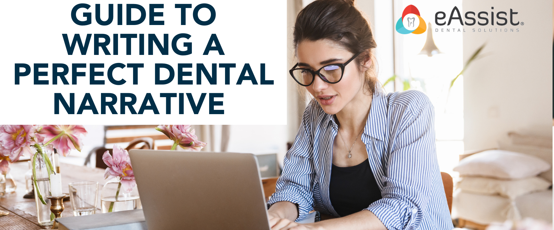 Guide To Writing A Perfect Dental Narrative EAssist Dental Billing
